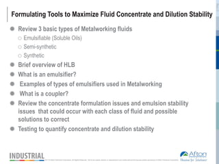 Formulating tools to maximize fluid concentrate and dilution stability ...