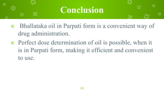 formulation-bhallataka parpati-2F.pptx