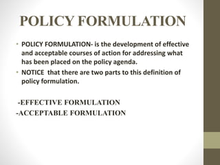 Public Policy Formulation Process | PPTX