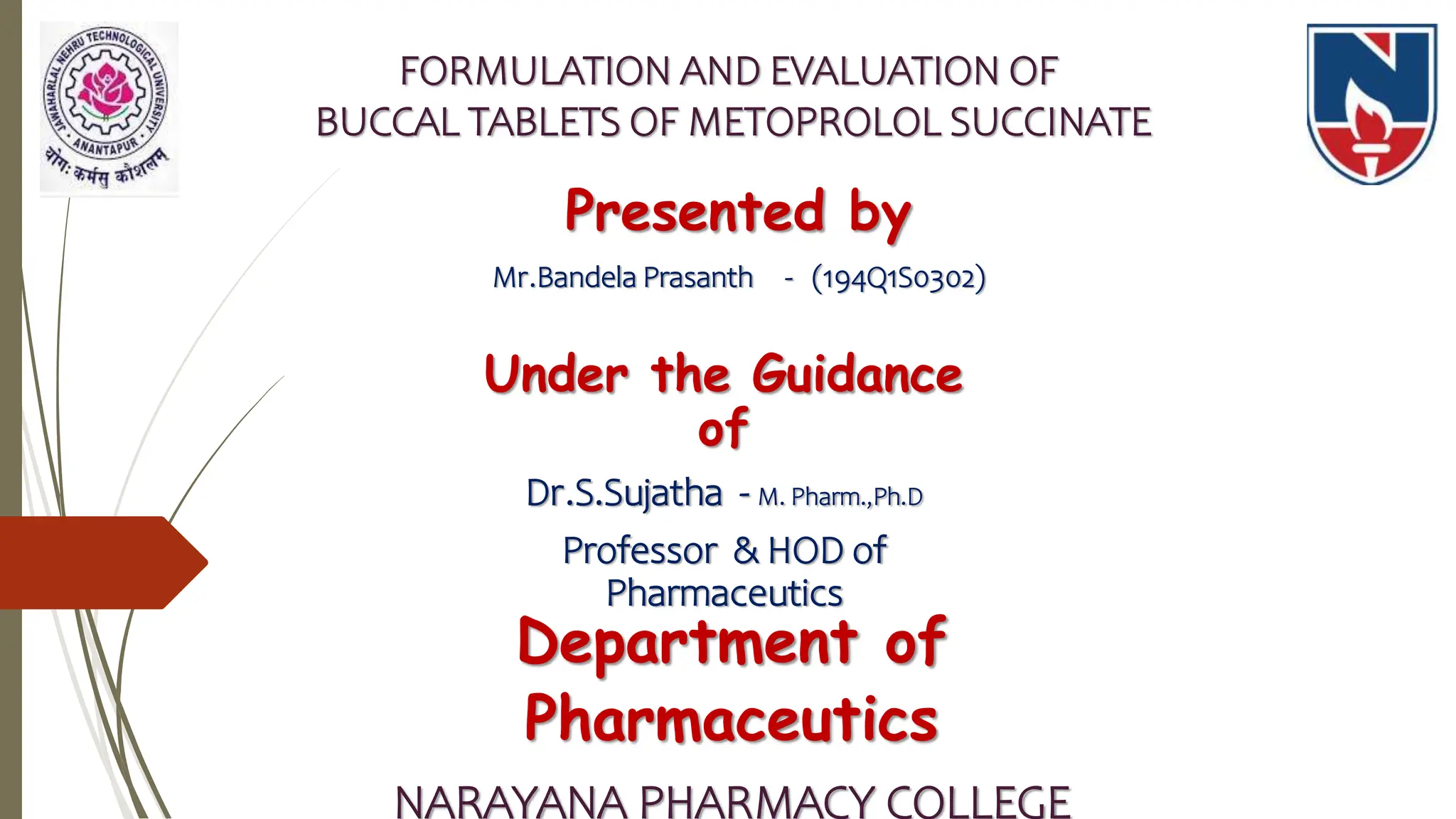 Formulation And Evaluation Of Buccal Tablets Of Metoprolol Succinate Pptx