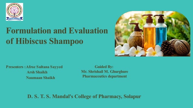 Formulation and Evaluation of Hibiscus Shampoo.pptx | Skin Care | Beauty