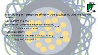 formulation and evaluation of insulin loaded nanoparticles.pptx