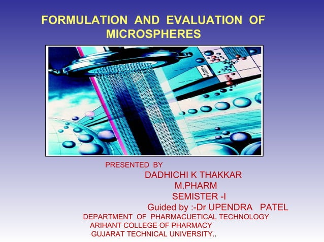 Formulation And Evaluation Of Microspheres[1] Ppt