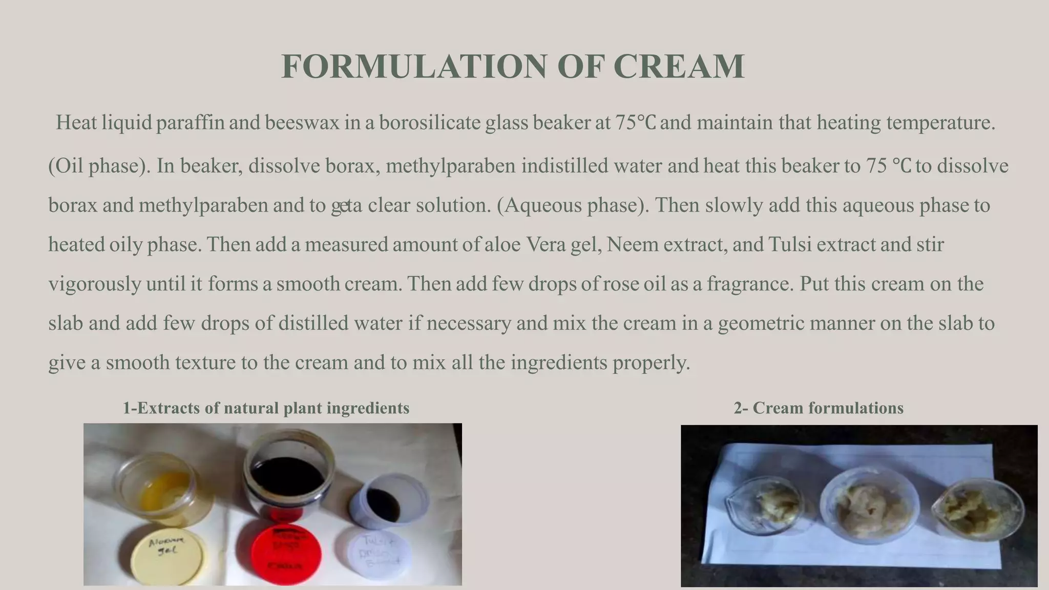 Formulation and evaluation of multipurpos e herbal cream | PPTX