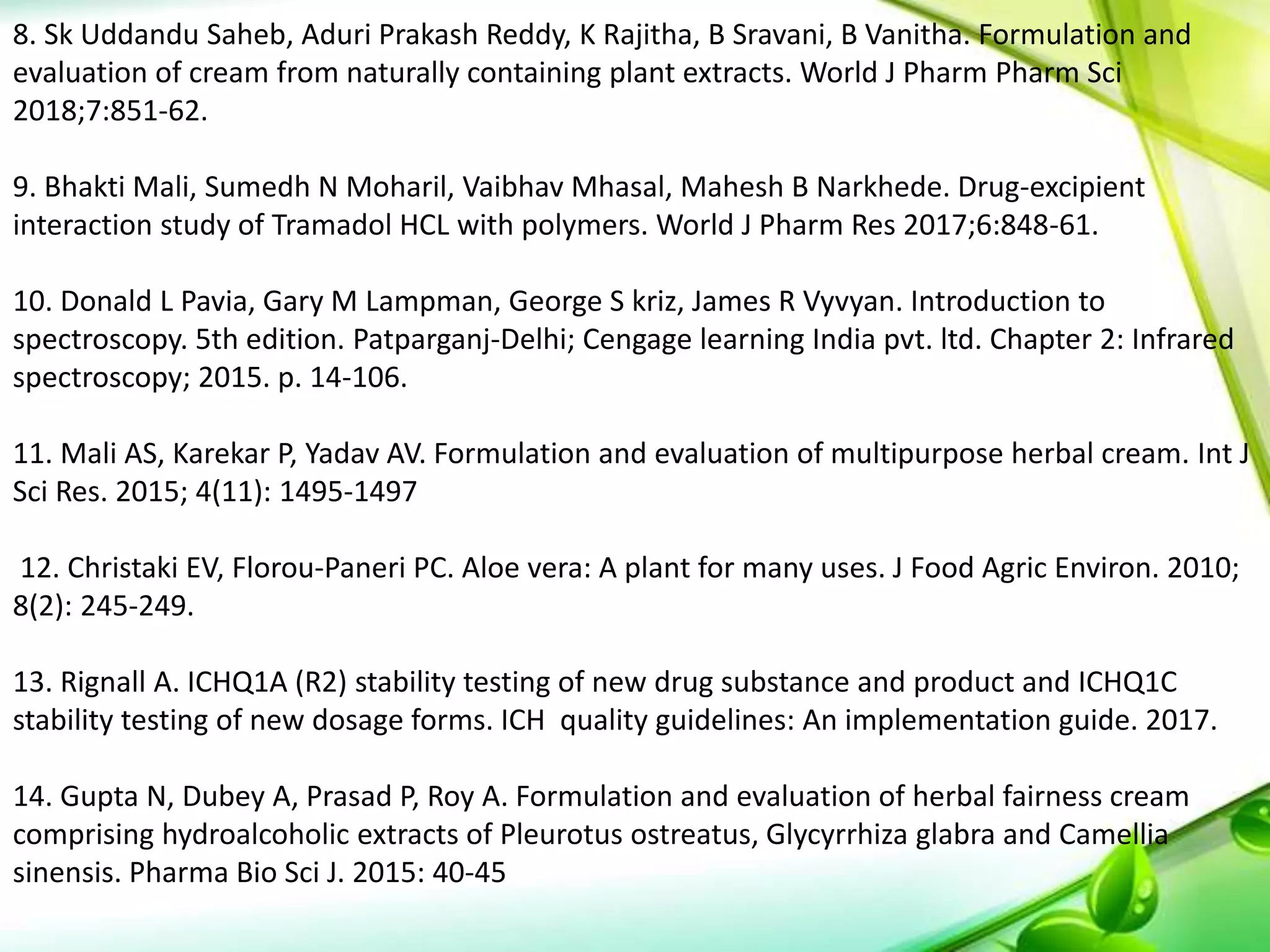 FORMULATION AND EVALUATION OF MULTIPURPOSE HERBAL CREAM USING aloevera ...
