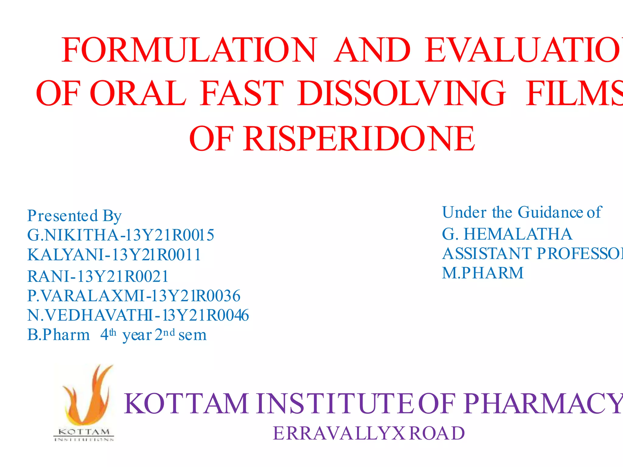 Formulation and evaluation of oral fast dissolving films of project | PPTX