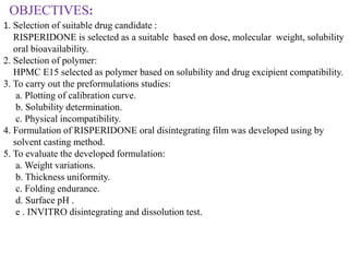 Formulation and evaluation of oral fast dissolving films of project | PPTX