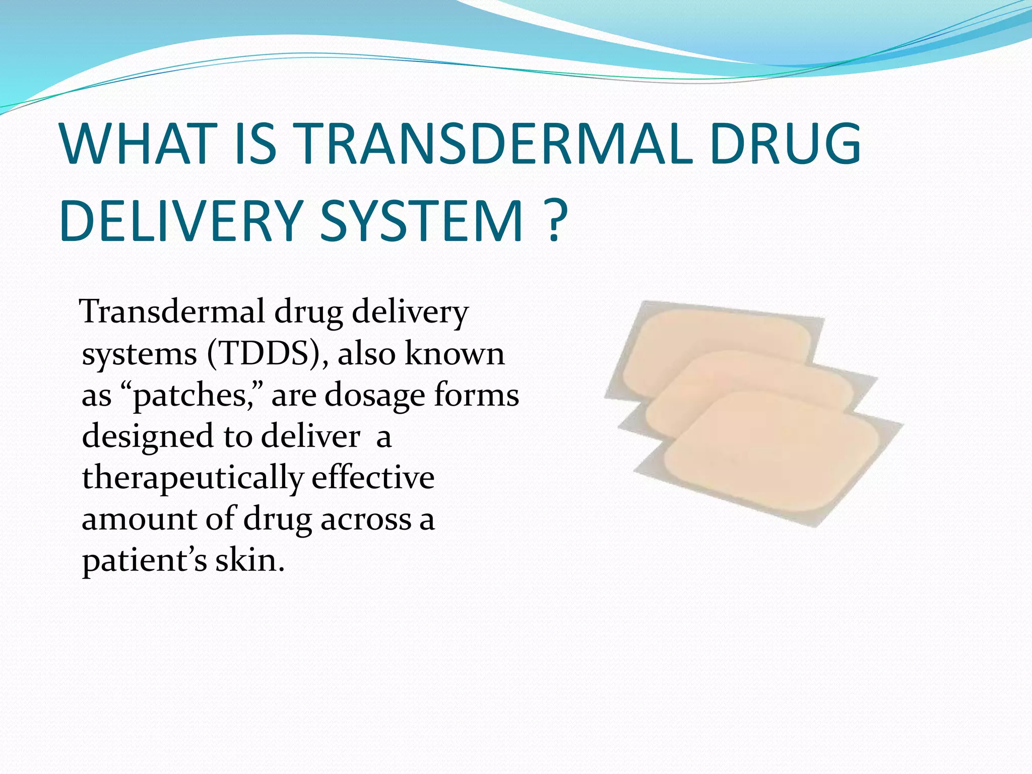 Formulation and evaluation of tdds | PPTX