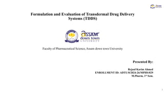 Transdermal Drug Delivery System (TDDS) | PPT