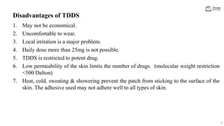 Transdermal Drug Delivery System (TDDS) | PPT