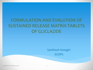 Formulation and evalution of sustained release matrix tablets | PPTX