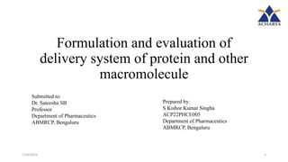 formulation and evaluation of delivery system of protein and peptide.pptx