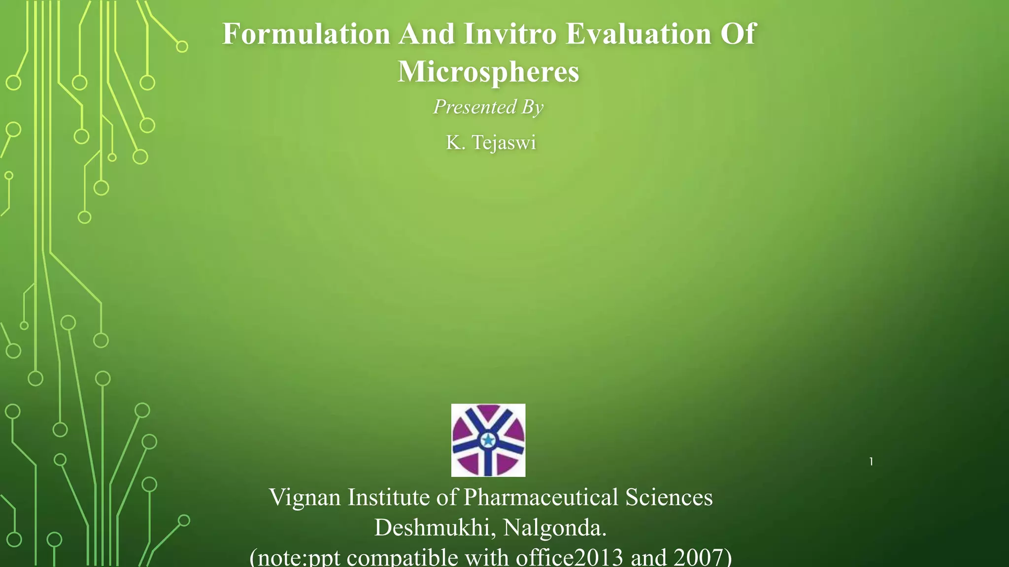 Formulation And Invitro Evaluation Of Microspheres Pptx Chemistry Science