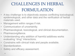 Formulation and production management of herbal drugs | PPTX