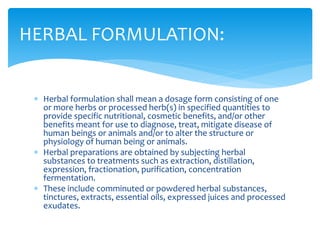 FORMULATION AND PRODUCTION MANAGEMENT OF HERBAL DRUGS BCP.pptx