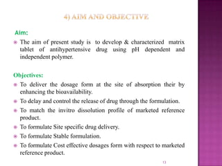 Formulation development and evalution of matrix tablet of | PPTX