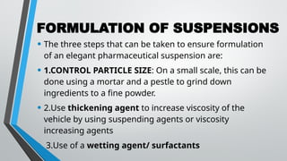 Formulation, Evaluation and Stability of Suspension.pptx