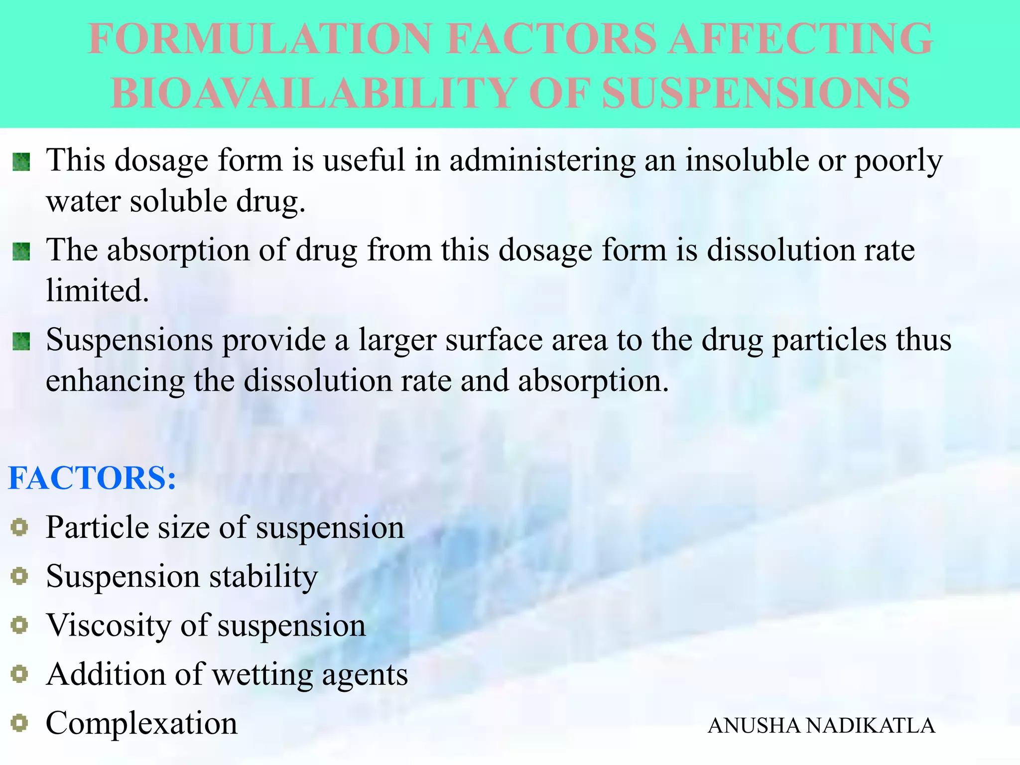 FORMULATION FACTORS EFFECTING BIOAVAILABILITY OF DRUGS | PPTX