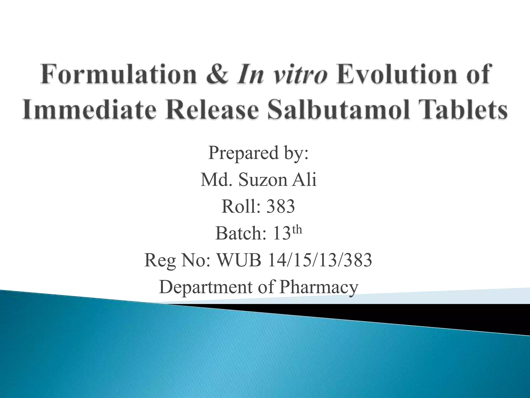 Formulation & In vitro Evolution of Immediate Release of Salbutamol.ppt ...