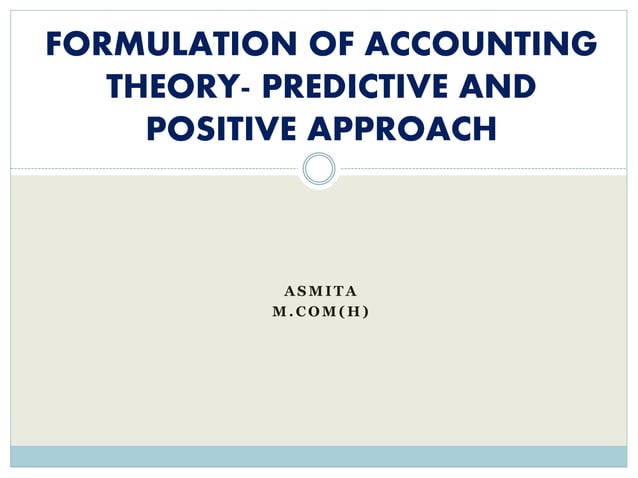 Formulation of Predictive and Positive theory | PPT