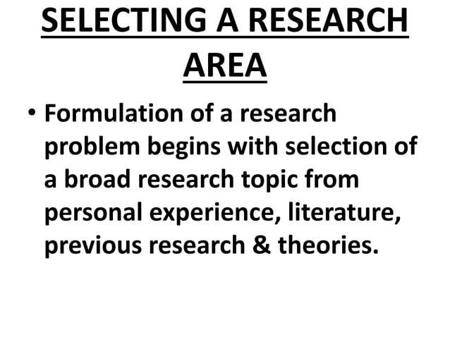 FORMULATION OF RESEARCH PROBLEM | PPTX | Science