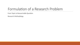 Formulation_of_Research_Problem (1).pptx