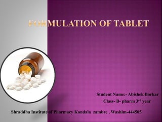 Formulation of tablet abhi.pptx
