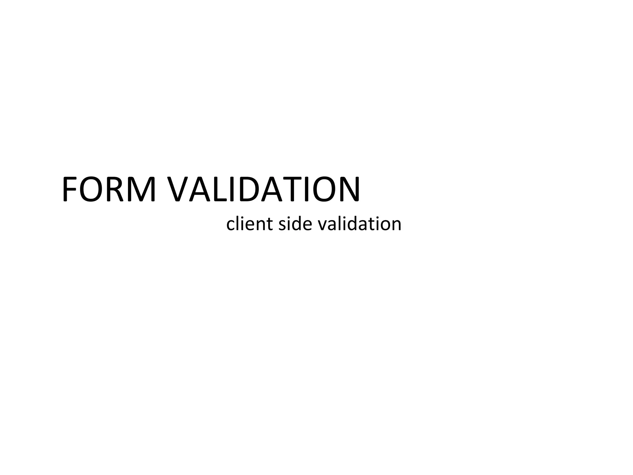 Form validation client side | PPT