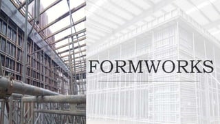 All about formworks - civil engineering.pptx