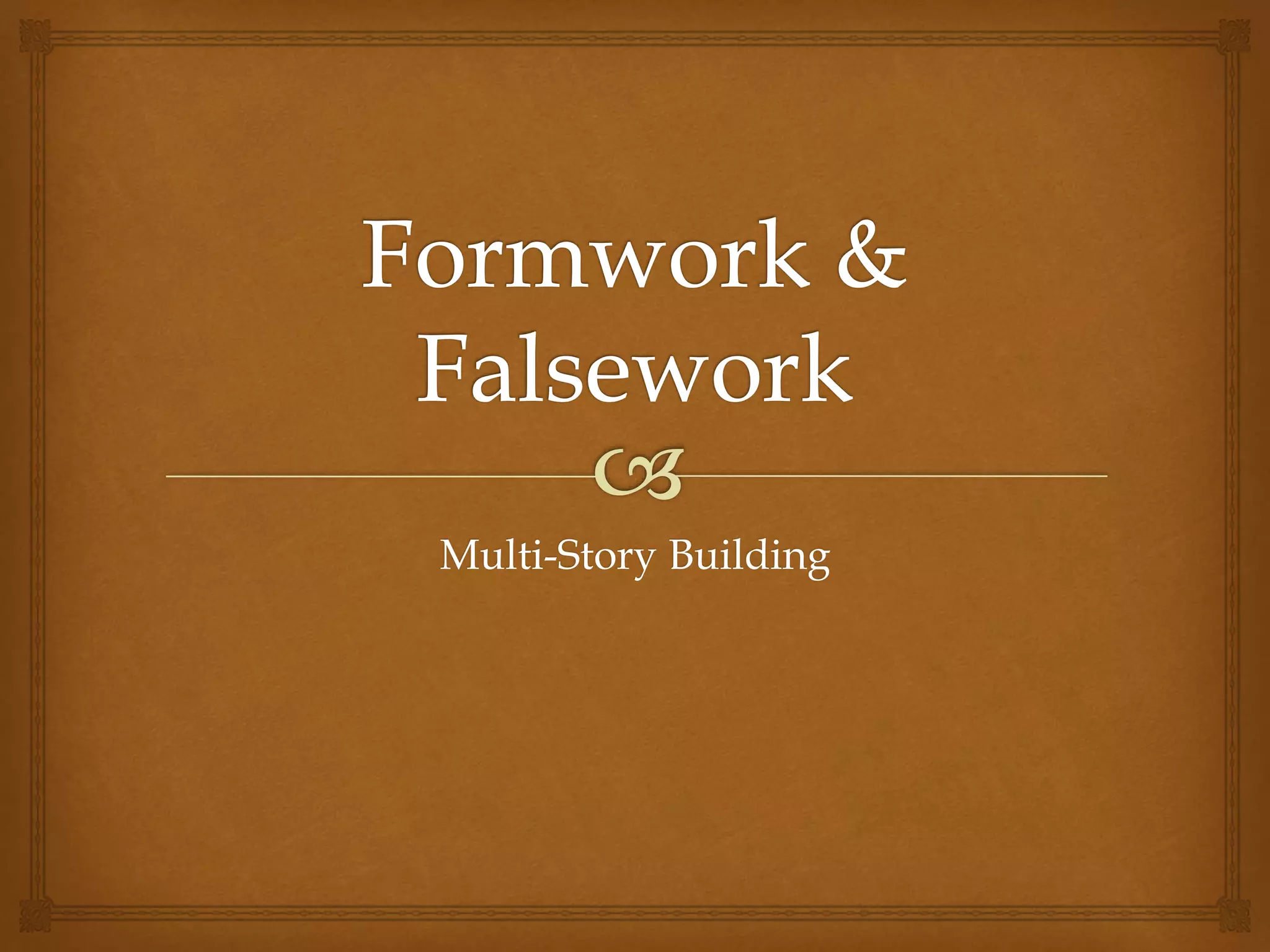 Formwork & falsework | PPTX