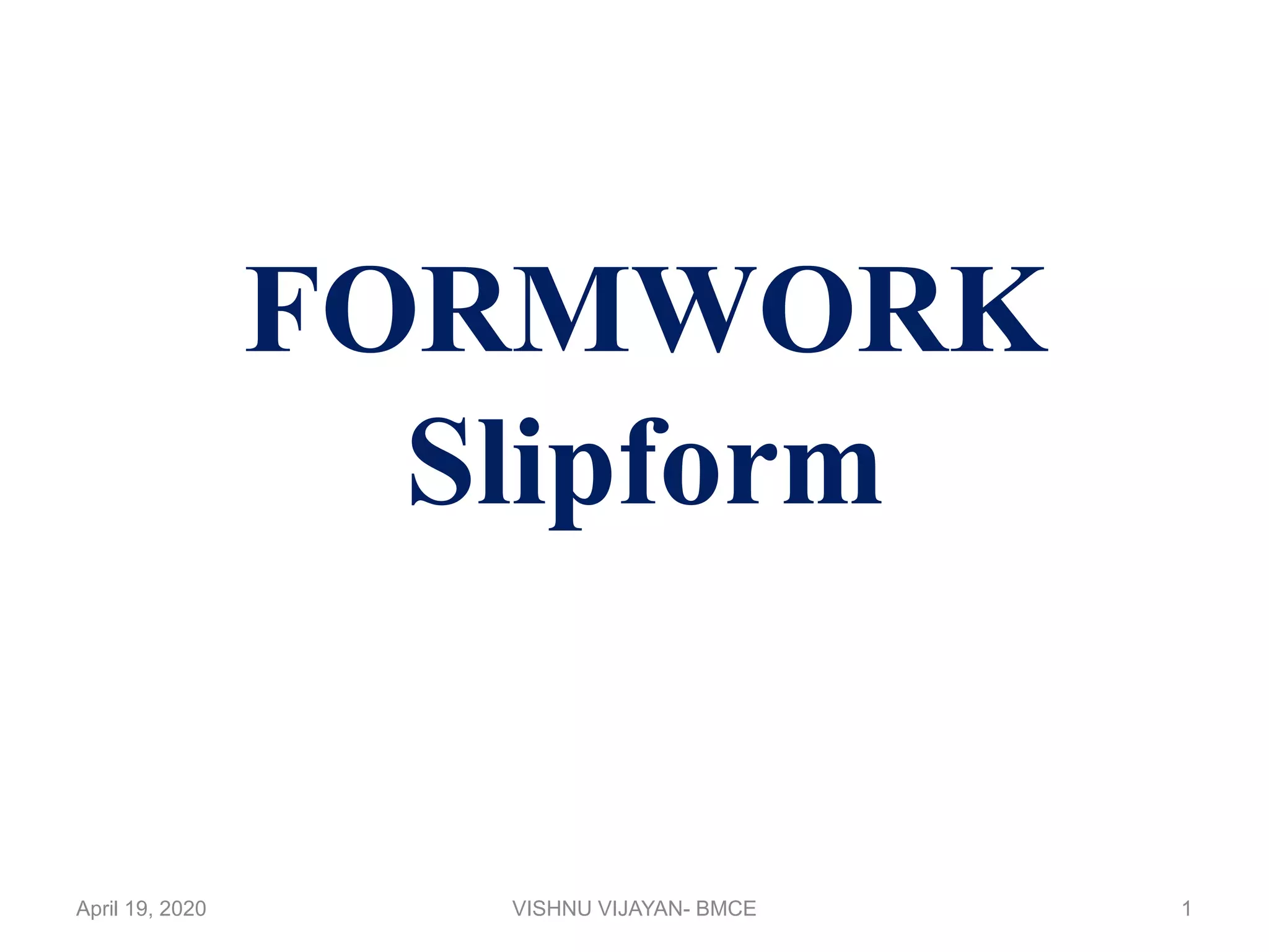 FORM WORK & SLIPFORM | PPT