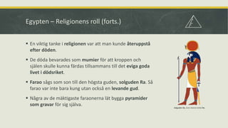 Presentation om forntida flodkulturer, Egypten och Mesopotamien. | PPTX