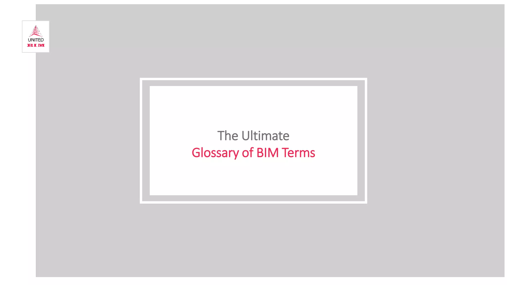 The Ultimate Glossary of BIM Terms You Should Know | PPTX