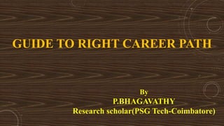 For polytechnic students, GUIDE TO RIGHT CAREER PATH | PPTX