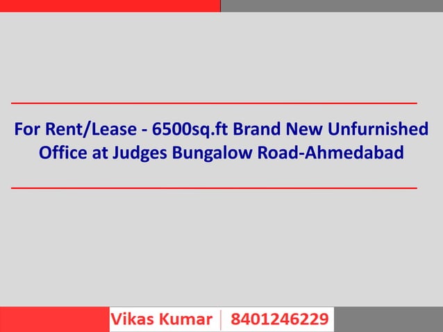 For Rent/Lease - 6500sq.ft Brand New Office at Judges Bungalow Road - Ahmedabad @8401246229 ...