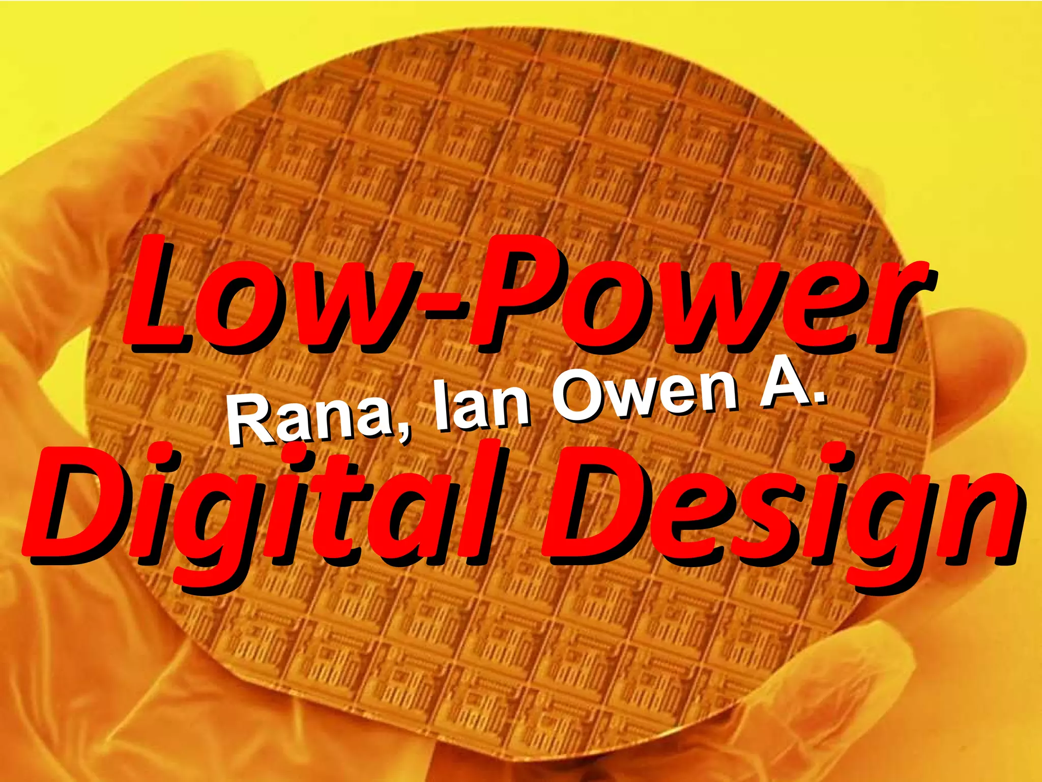 LOW POWER DIGITAL DESIGN | ODP