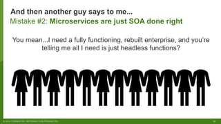 Three big mistakes with APIs and microservices | PPT