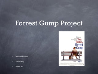 Forrest Gump Project | PPT