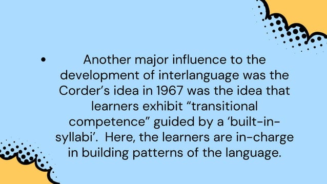 Interlanguage Theory Presentation [english Language Principles] Ppt
