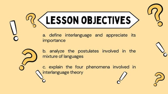 Interlanguage Theory Presentation [english Language Principles] Ppt