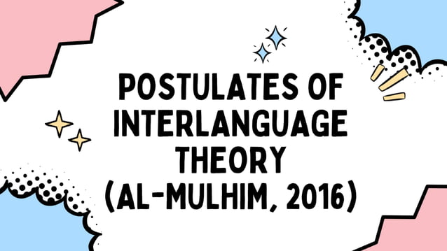 INTERLANGUAGE THEORY PRESENTATION [ENGLISH LANGUAGE PRINCIPLES] | PDF