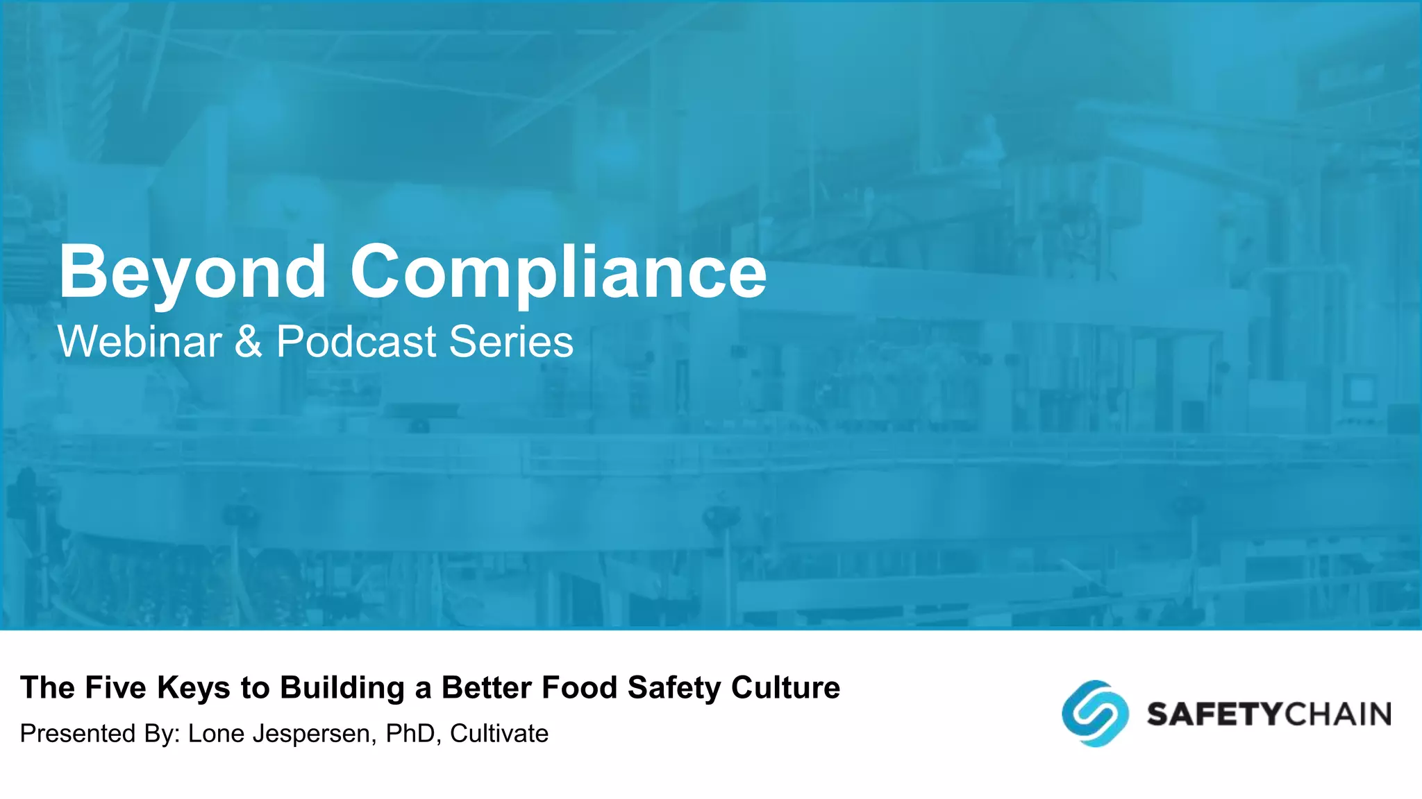 The Five Keys to Building a Better Food Safety Culture (2018) | PPTX