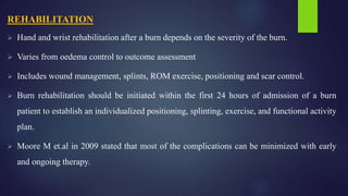 Hand Rehabilitation In Burns | PPTX