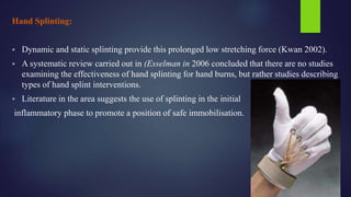 Hand Rehabilitation In Burns | PPTX