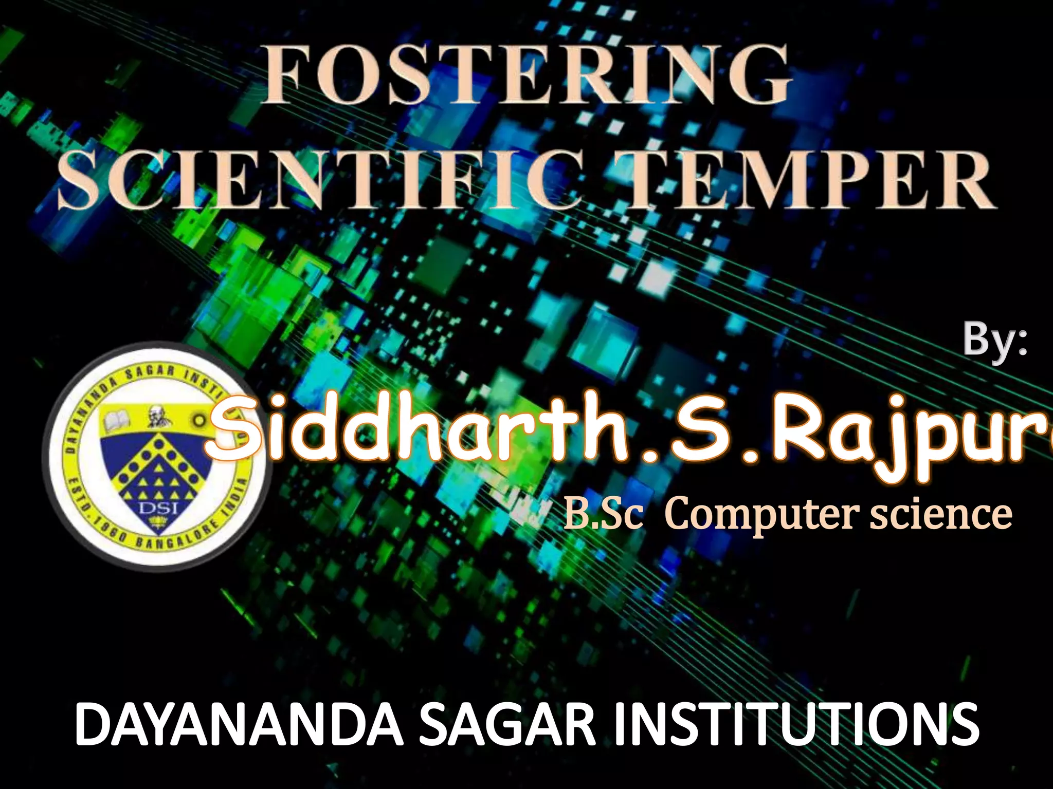 Forstering scientific temper | PPTX | Science