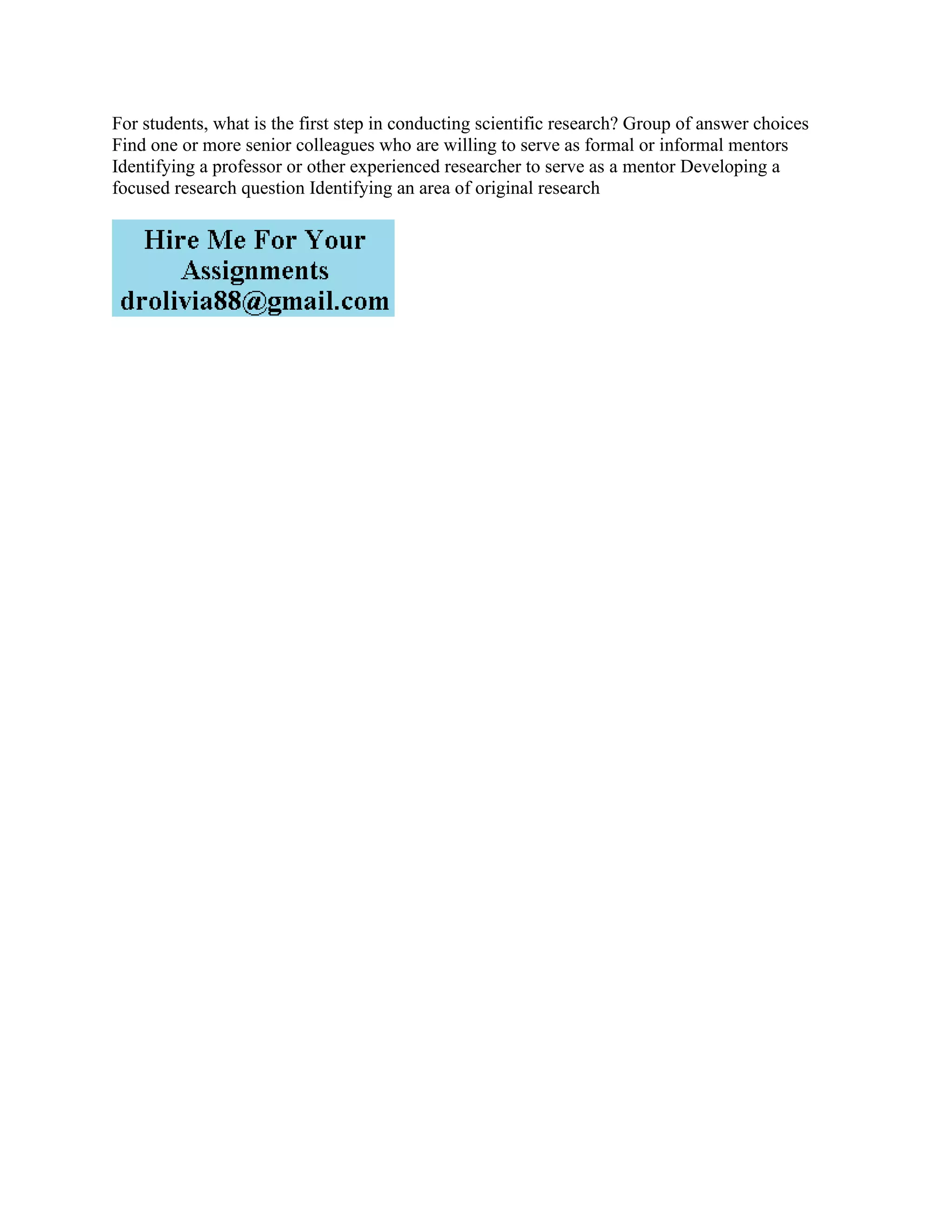 For students- what is the first step in conducting scientific research ...