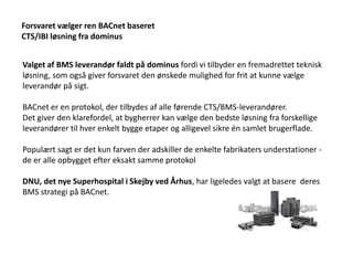 Forsvaret vælger BACnet fra dominus | PPT