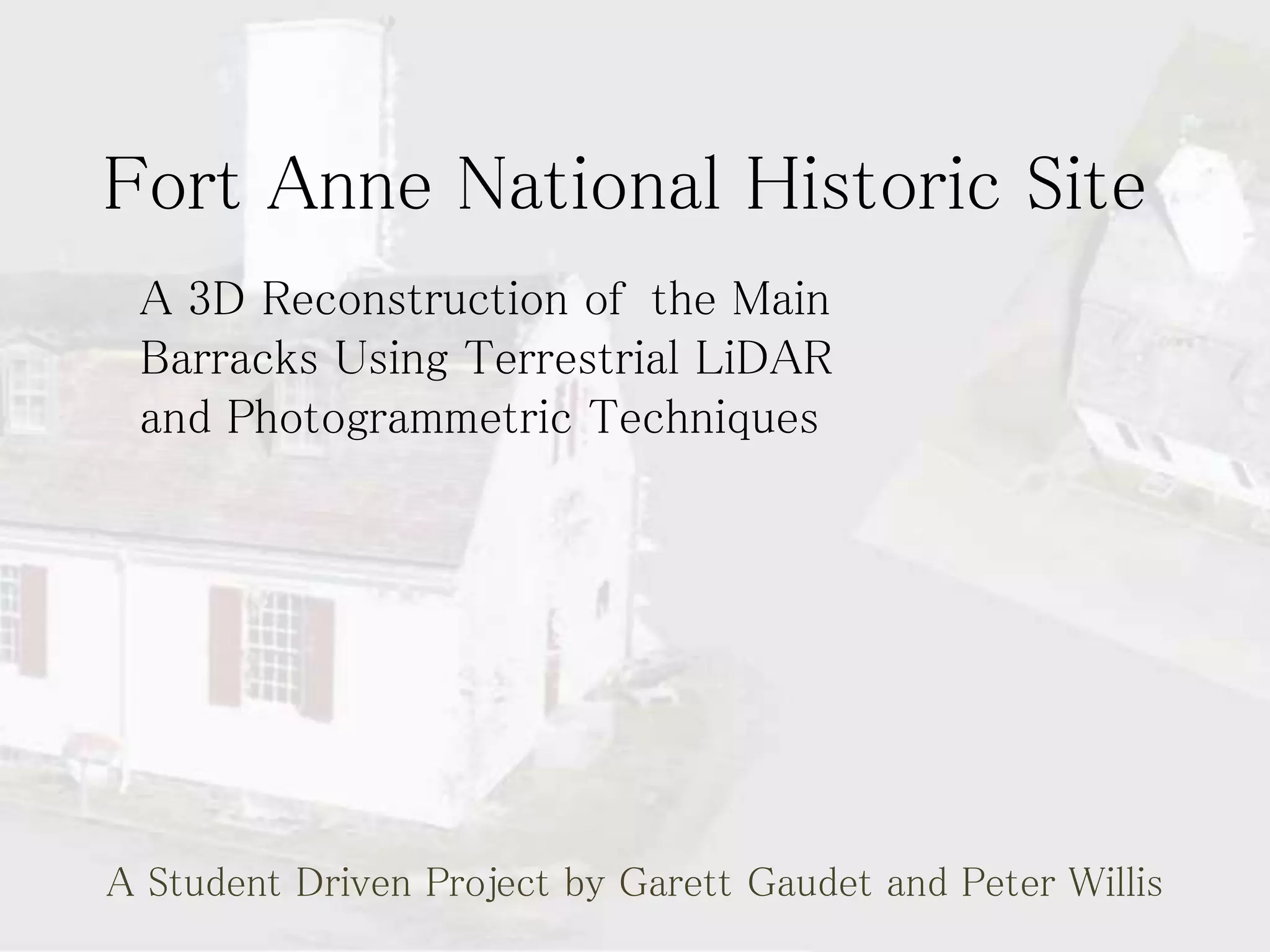 Terrestrial LiDAR and Photogrammetry; a Historic Site Comparative | PPTX