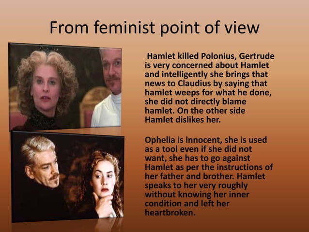 Feminist approach and the female characters in the play Hamlet | PPT ...