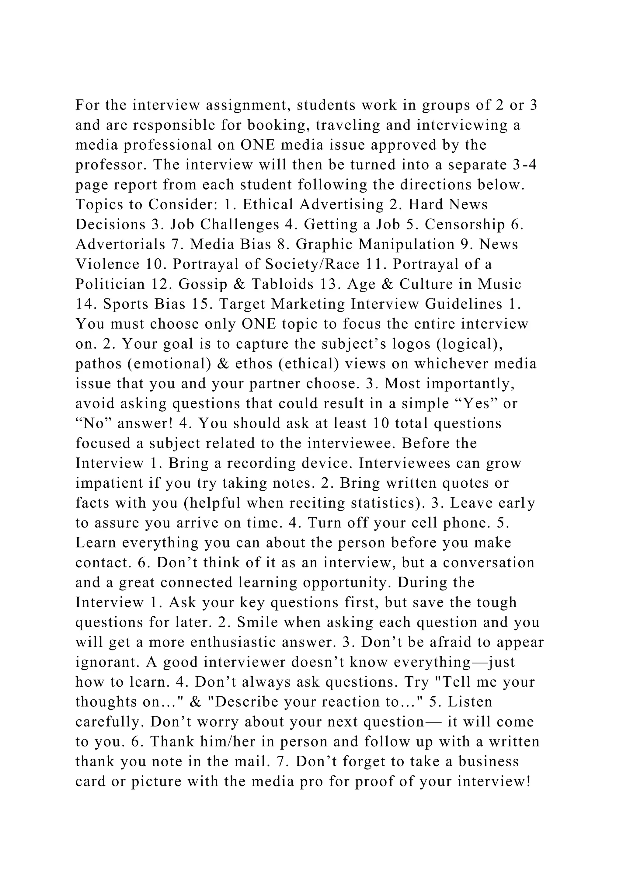 For the interview assignment, students work in groups of 2 or 3 and .docx